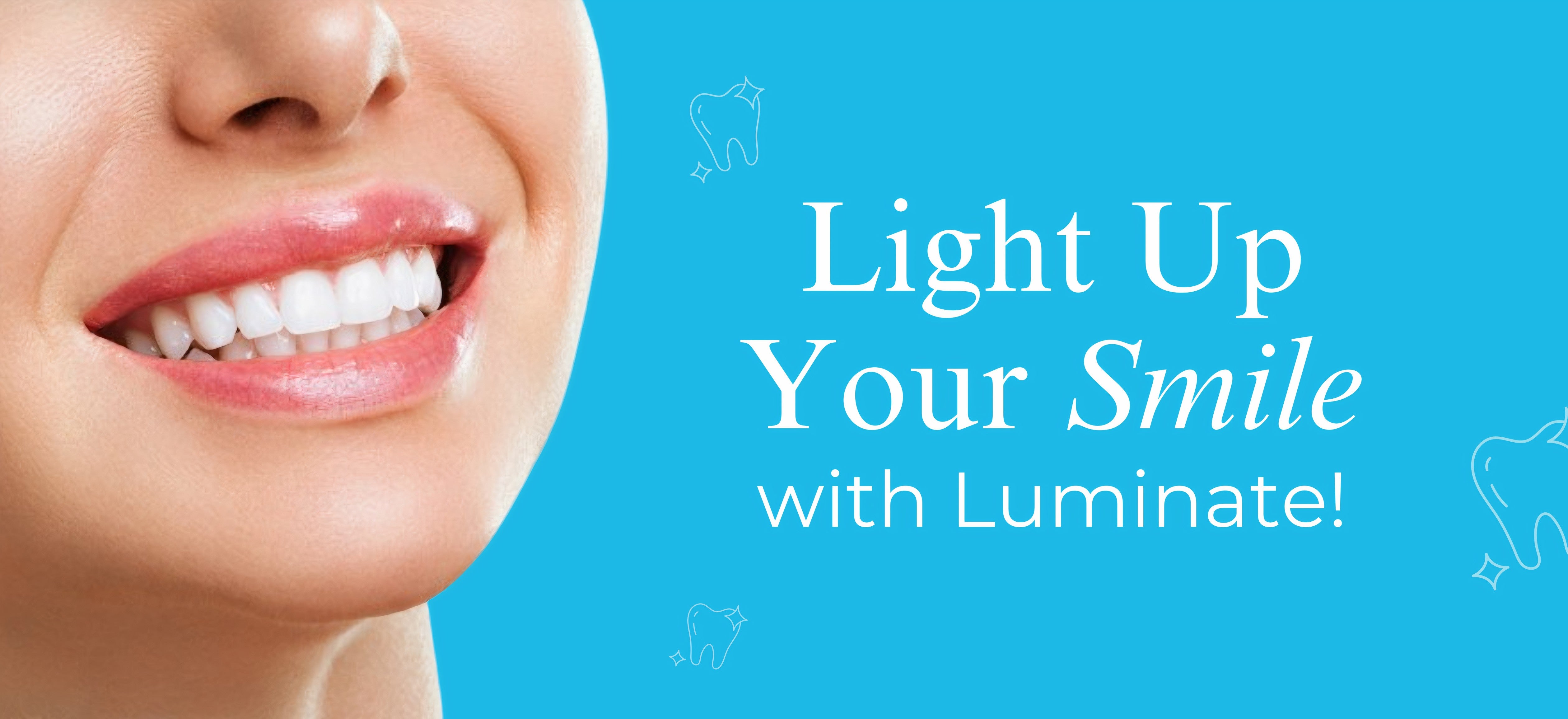 Luminate Teeth Whitening
